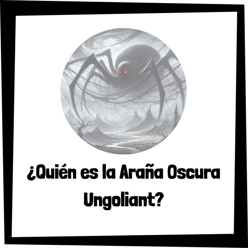 ¿Quién es la Araña Oscura Ungoliant? - Mejores productos ESDLA